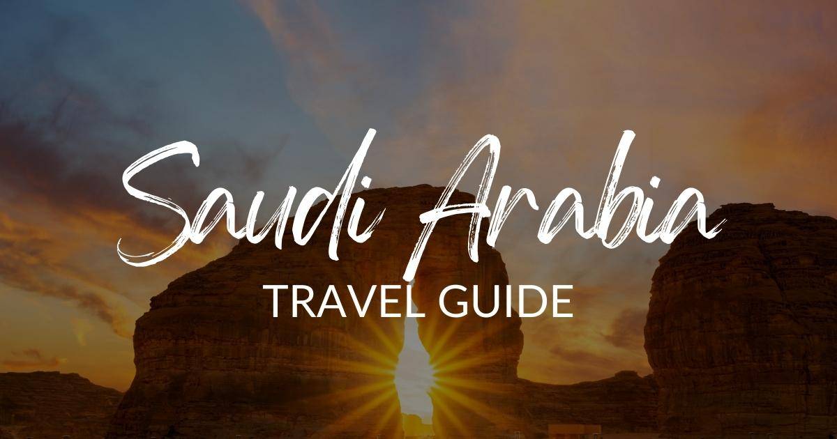 Saudi Arabia Travel Guide | All You Need to Know - TourRadar