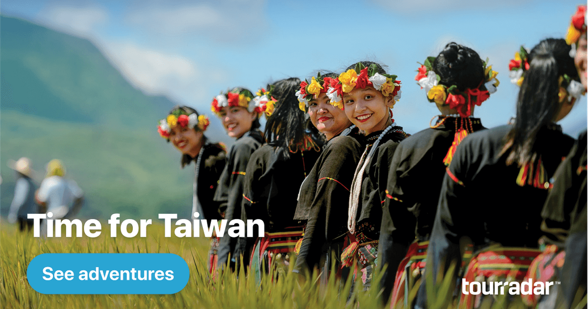 Taiwan Travel Guide - TourRadar
